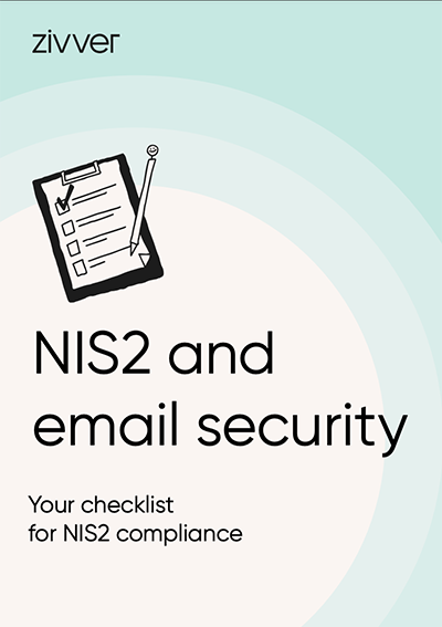 NIS2 and email security checklist | eBook | Zivver